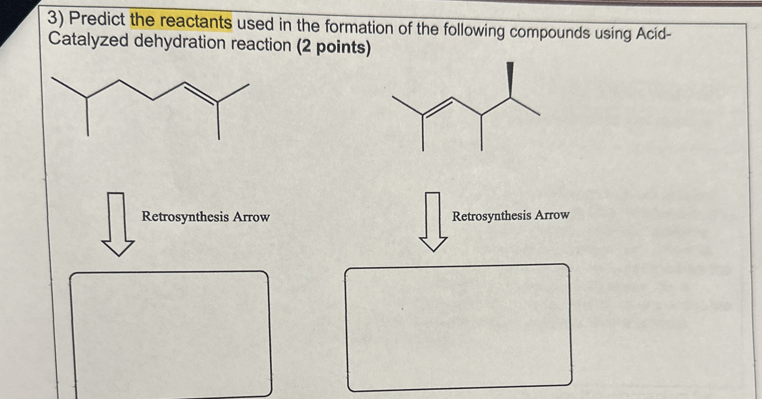 Solved Predict the reactants used in the formation of the | Chegg.com