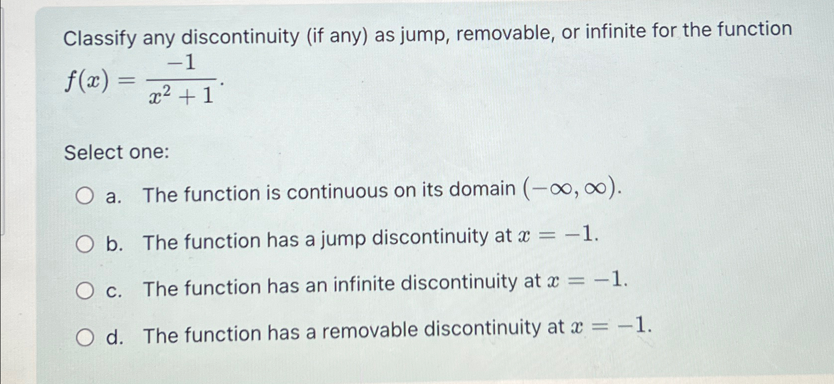 Solved Classify any discontinuity (if any) ﻿as jump, | Chegg.com