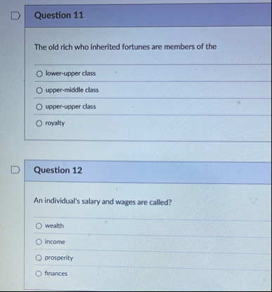 Solved Question 11The old rich who inherited fortunes are | Chegg.com