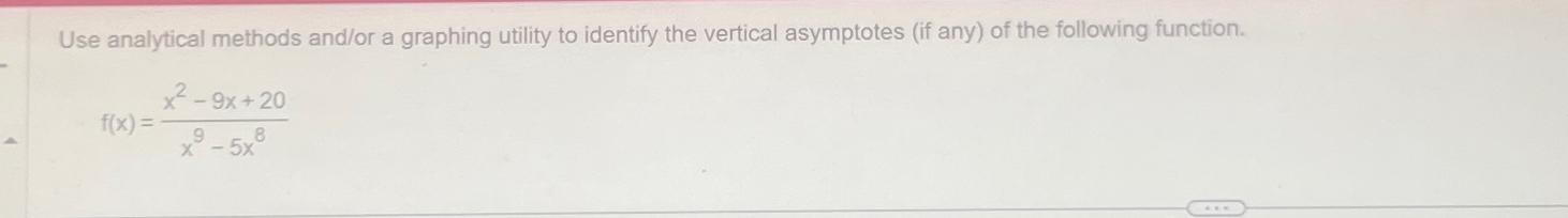 Solved Use analytical methods and/or a graphing utility to | Chegg.com