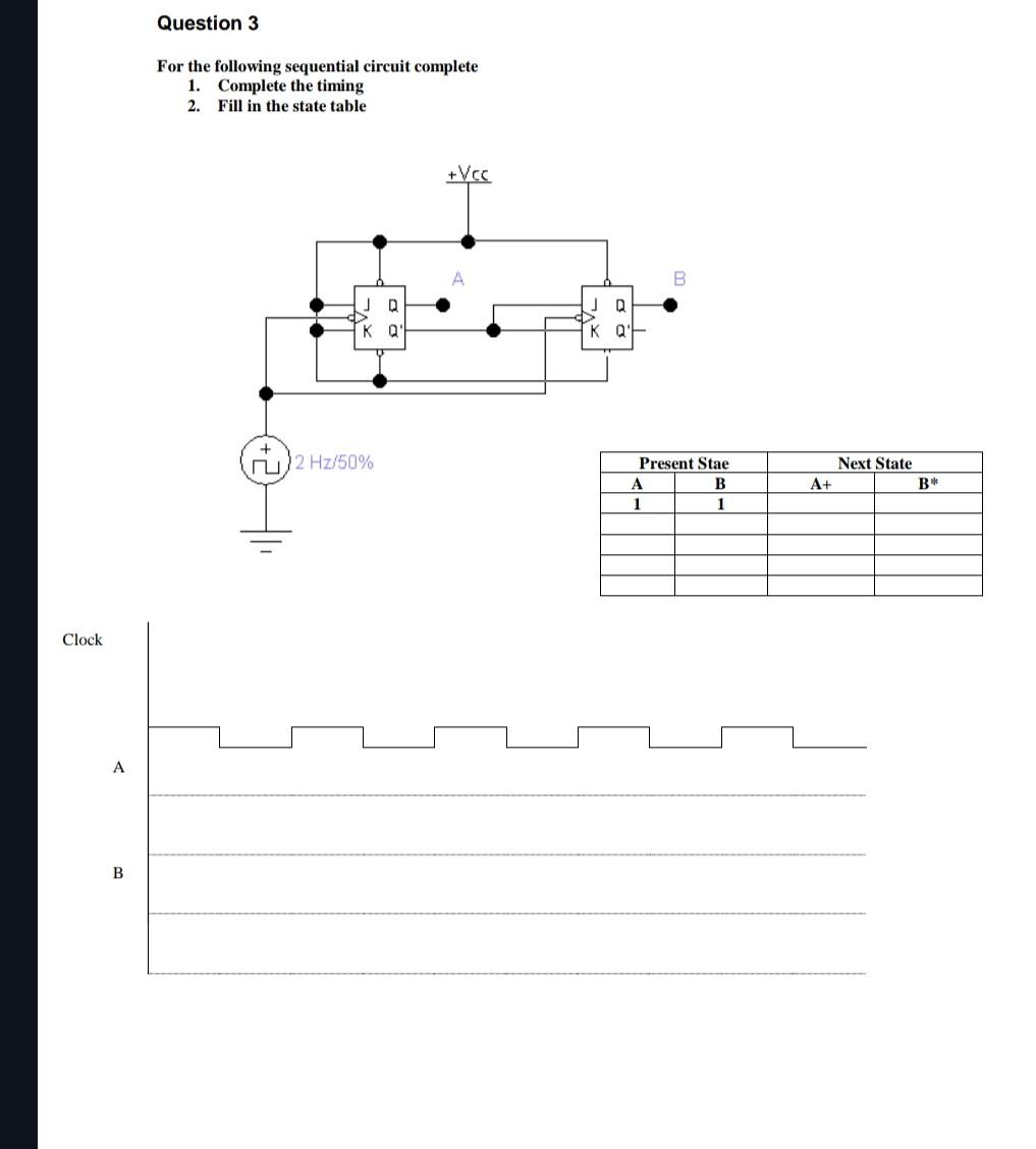 Solved For the following sequential circuit complete 1. | Chegg.com