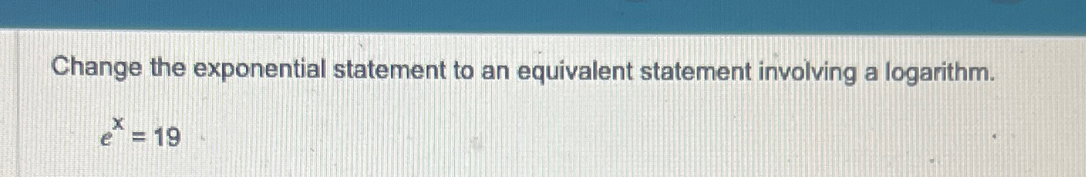 Solved Change the exponential statement to an equivalent | Chegg.com
