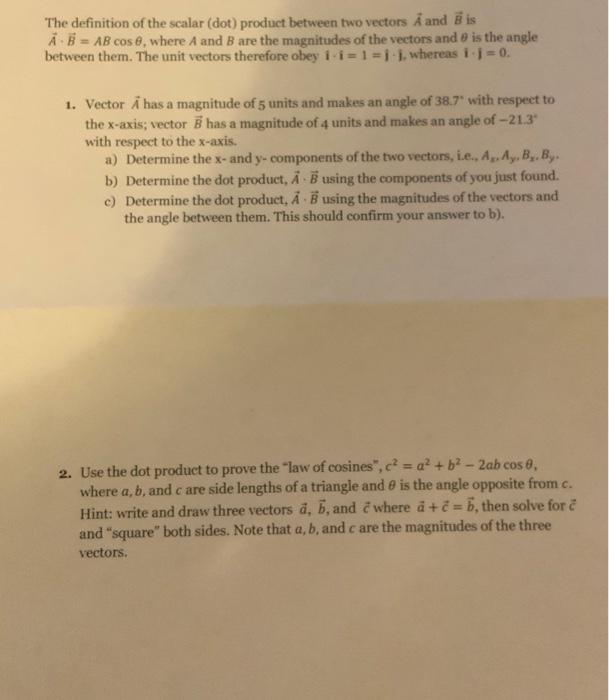 Solved The Definition Of The Scalar Dot Product Between