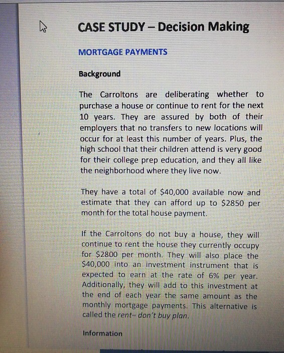 Solved w CASE STUDY - Decision Making MORTGAGE PAYMENTS | Chegg.com
