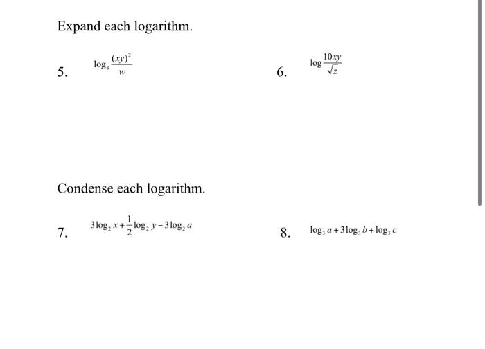 Solved Expand each logarithm. 5. log3w(xy)2 6. logz10xy | Chegg.com
