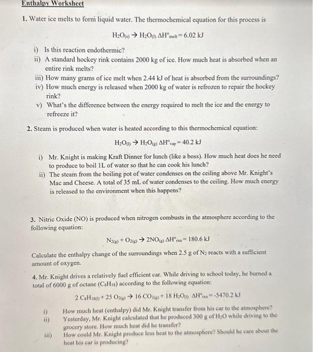 Solved 1. Water ice melts to form liquid water. The | Chegg.com