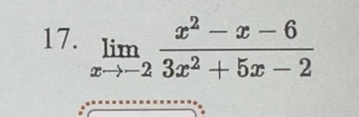Solved limx→−23x2+5x−2x2−x−6 | Chegg.com