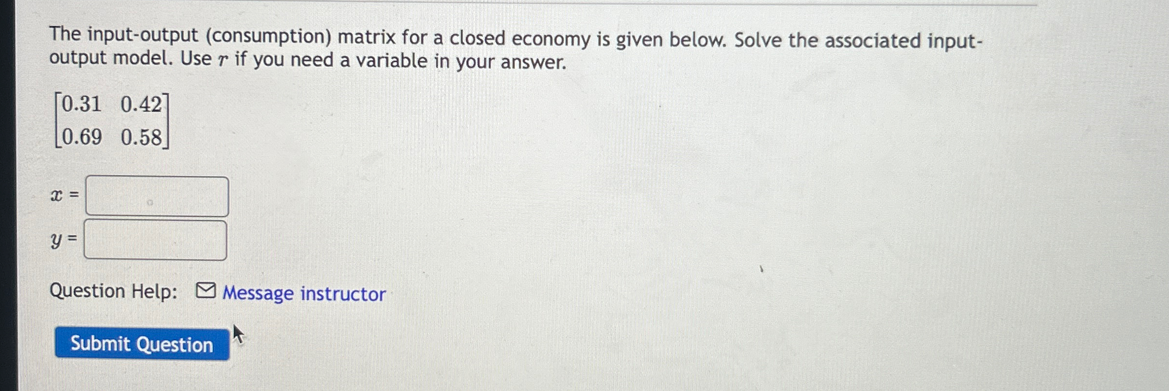 Solved The Input Output Consumption ﻿matrix For A Closed