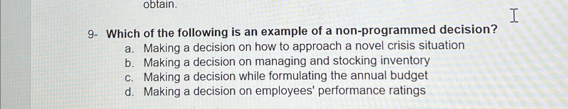 Solved obtain.9- ﻿Which of the following is an example of a | Chegg.com