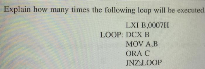 Solved Explain how many times the following loop will be | Chegg.com