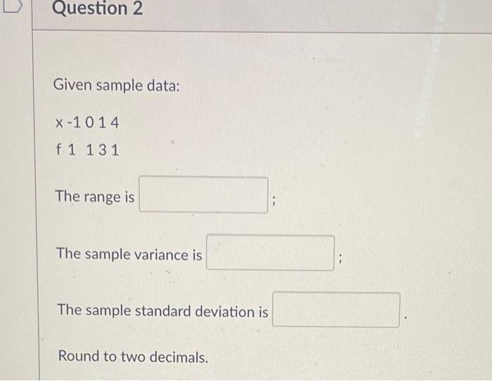 Solved Given the following sample: 2−36031 The range is The | Chegg.com