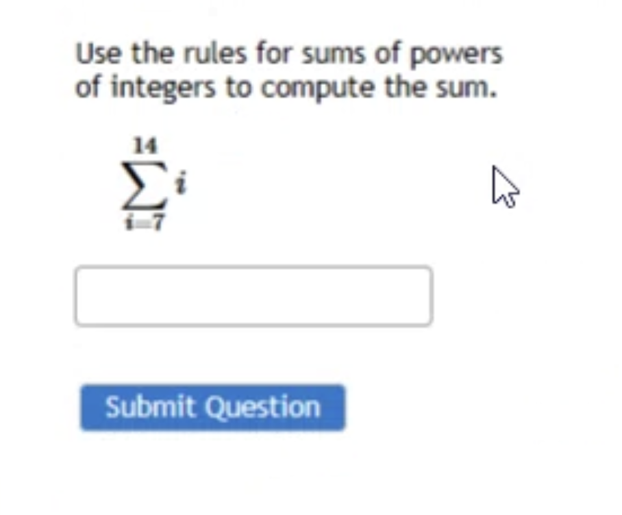 Solved Use the rules for sums of powersof integers to | Chegg.com