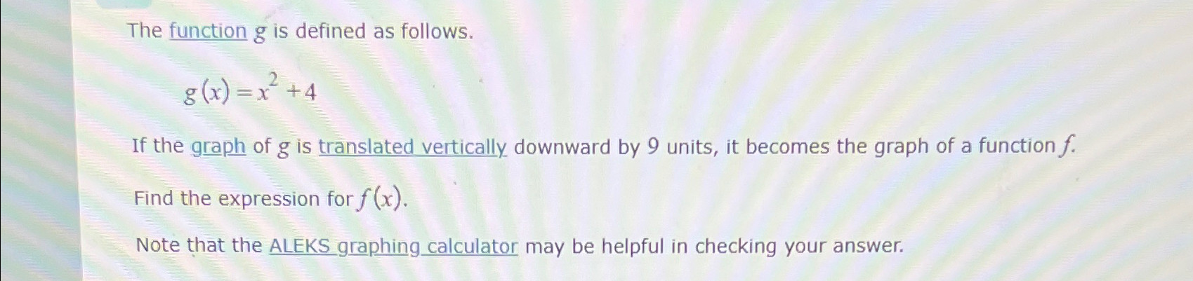 Solved The function g ﻿is defined as follows.g(x)=x2+4If the | Chegg.com