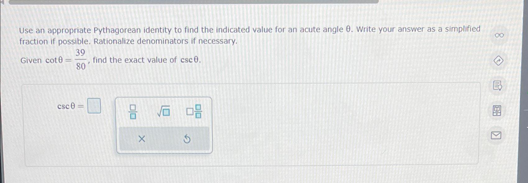 Solved Use an appropriate Pythagorean identity to find the | Chegg.com