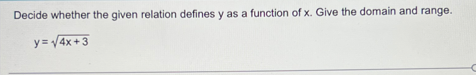 Solved Decide whether the given relation defines y ﻿as a | Chegg.com
