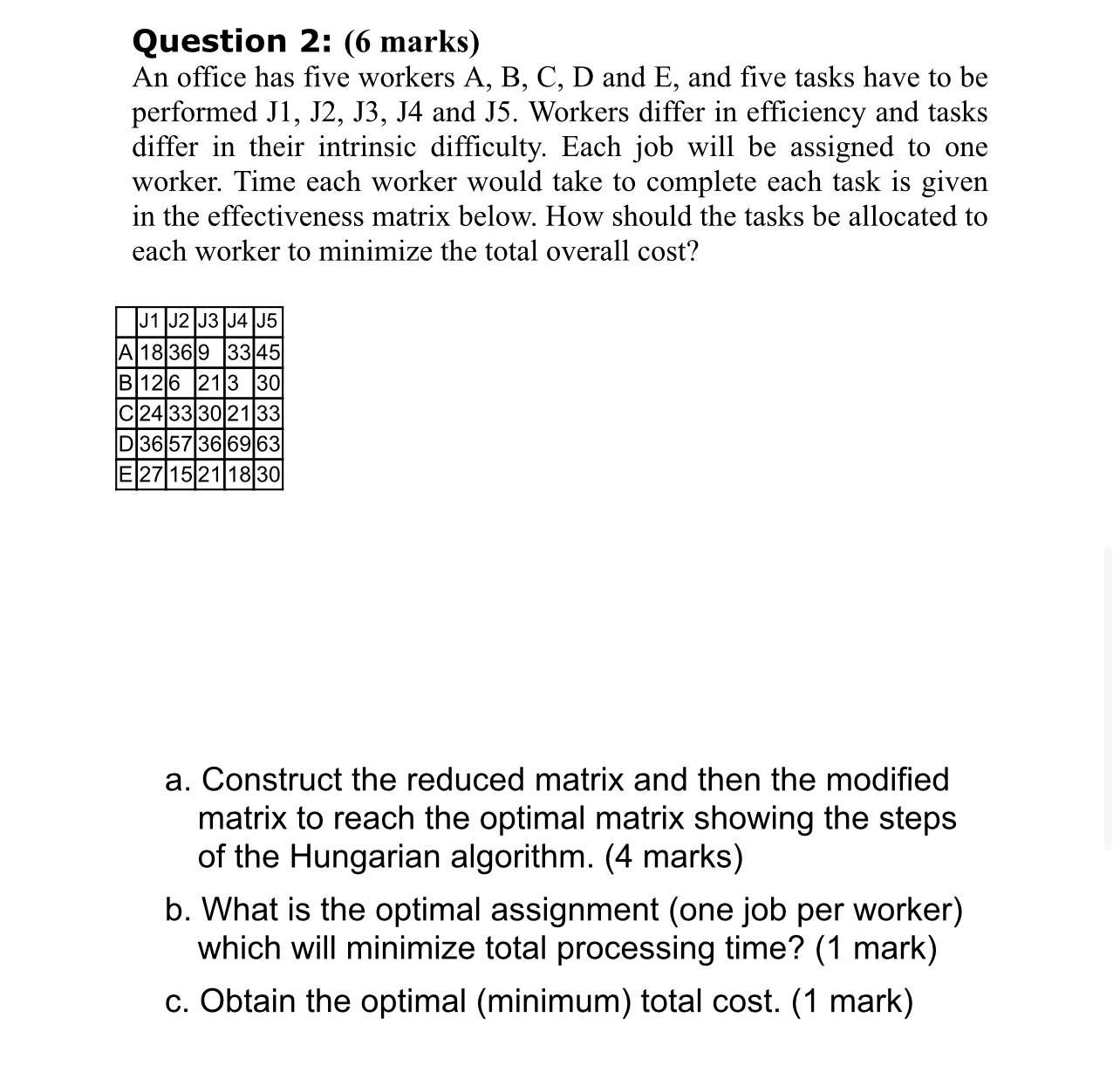 Solved Question 1: (6 ﻿marks)A district manager of an | Chegg.com