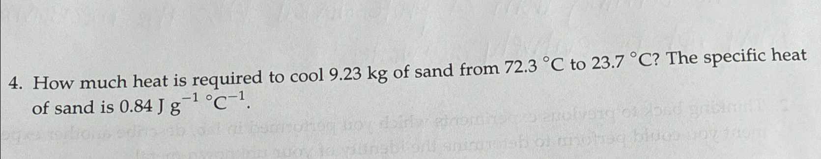 Solved How much heat is required to c∞l9.23kg ﻿of sand from | Chegg.com