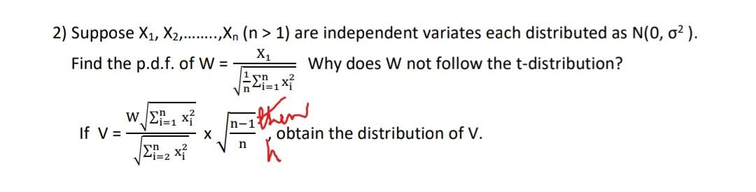 Solved 2) Suppose X1,X2,……..,Xn(n>1) are independent | Chegg.com