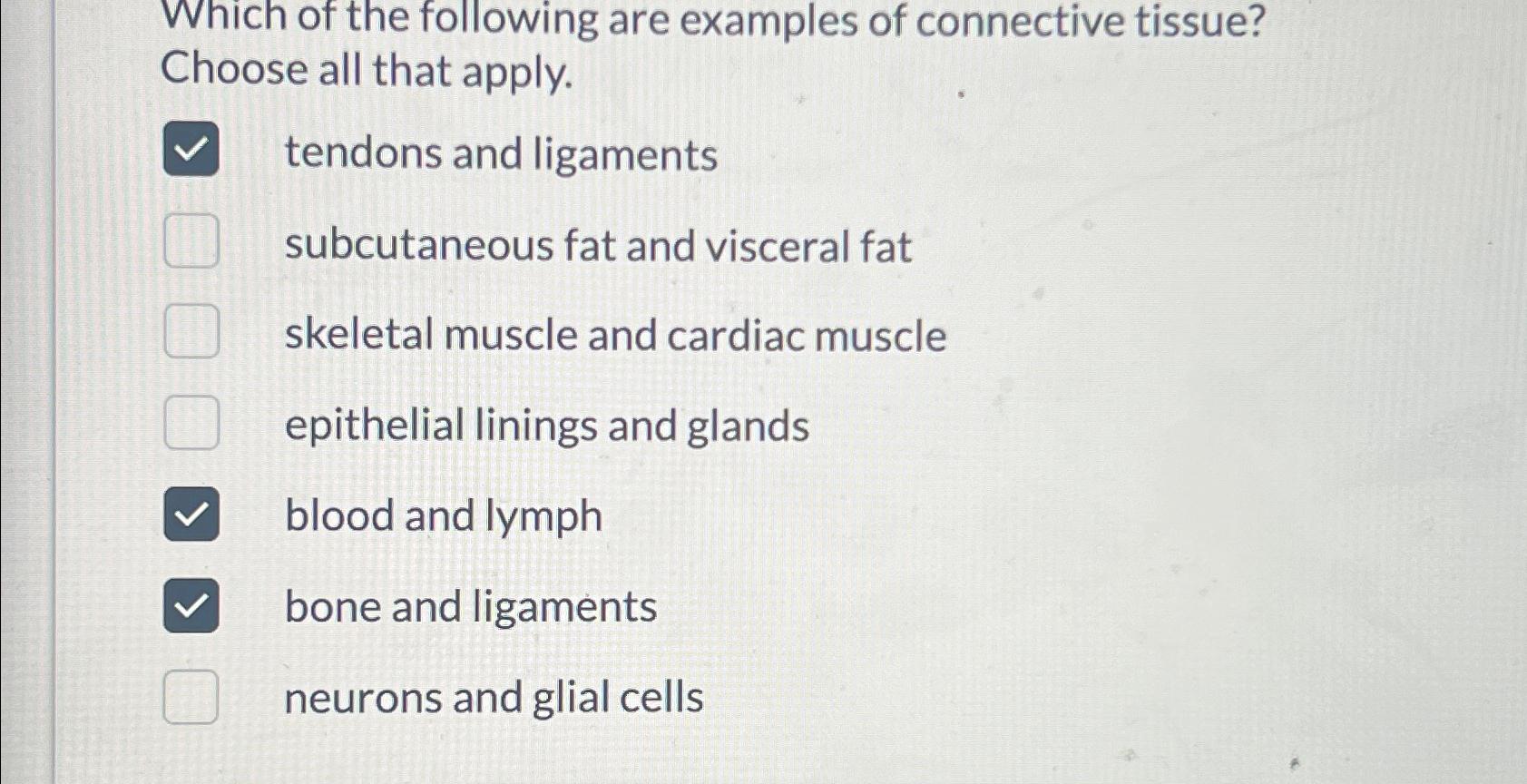 Solved Which of the following are examples of connective | Chegg.com