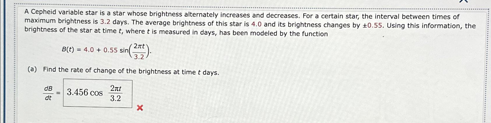 Solved A Cepheid variable star is a star whose brightness | Chegg.com