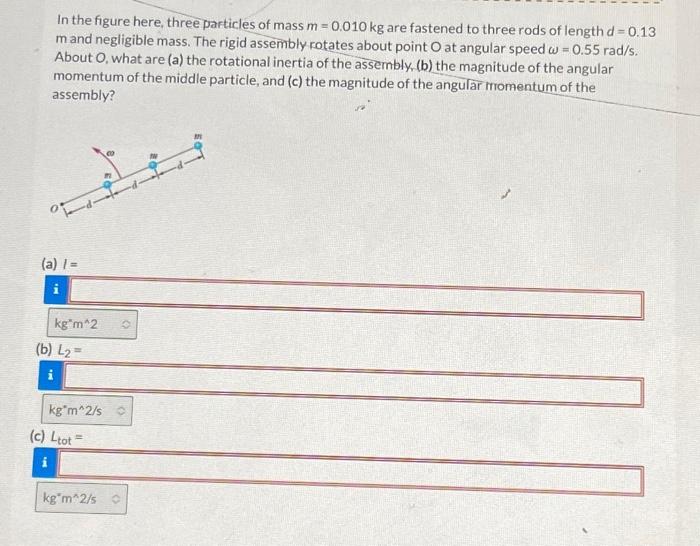 Solved In the figure here, three particles of mass m=0.010 | Chegg.com