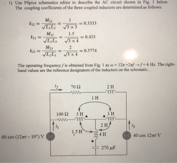 Solved 1) Use PSpice schematics editor to describe the AC | Chegg.com
