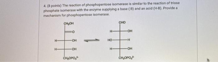 Solved 4. (8 points) The reaction of phosphopentose | Chegg.com