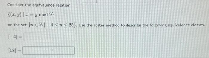 Solved Consider the equivalence relation {(x,y)∣x≡ymod9} on | Chegg.com