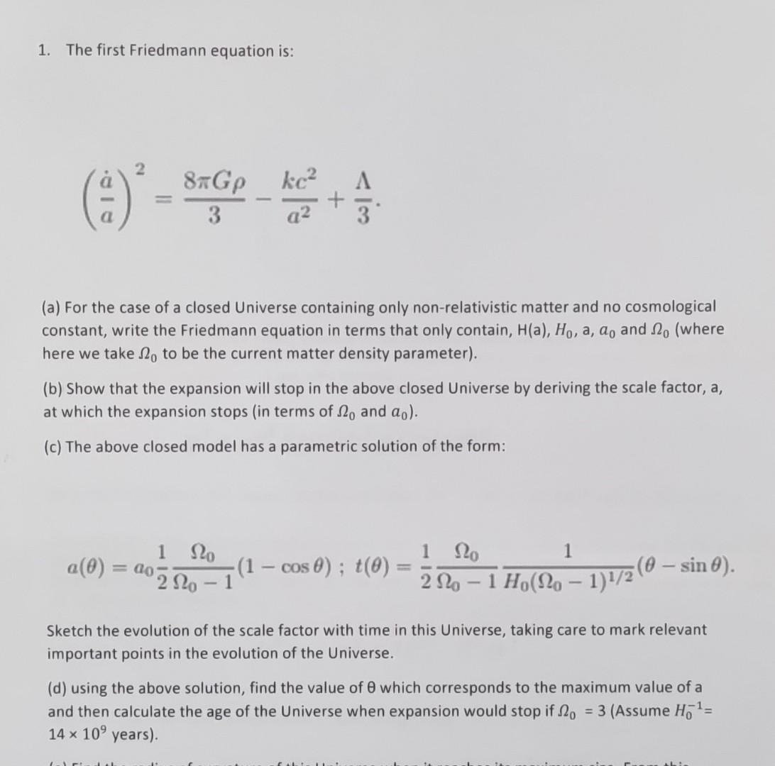 Solved 1. The first Friedmann equation is: | Chegg.com