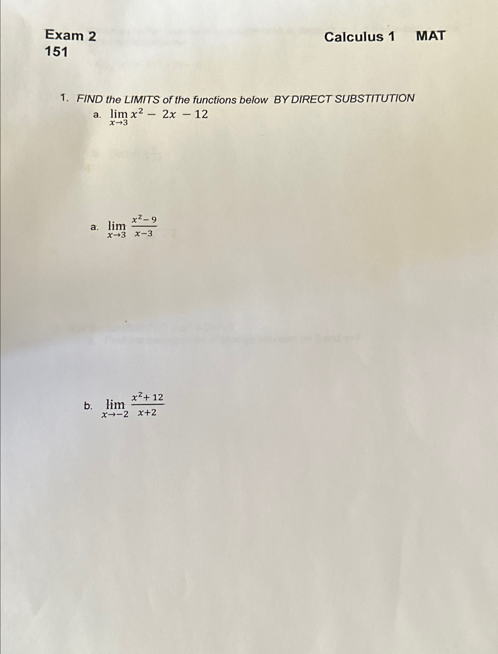 Solved Exam 2Calculus 1 ﻿MAT151FIND the LIMITS of the | Chegg.com