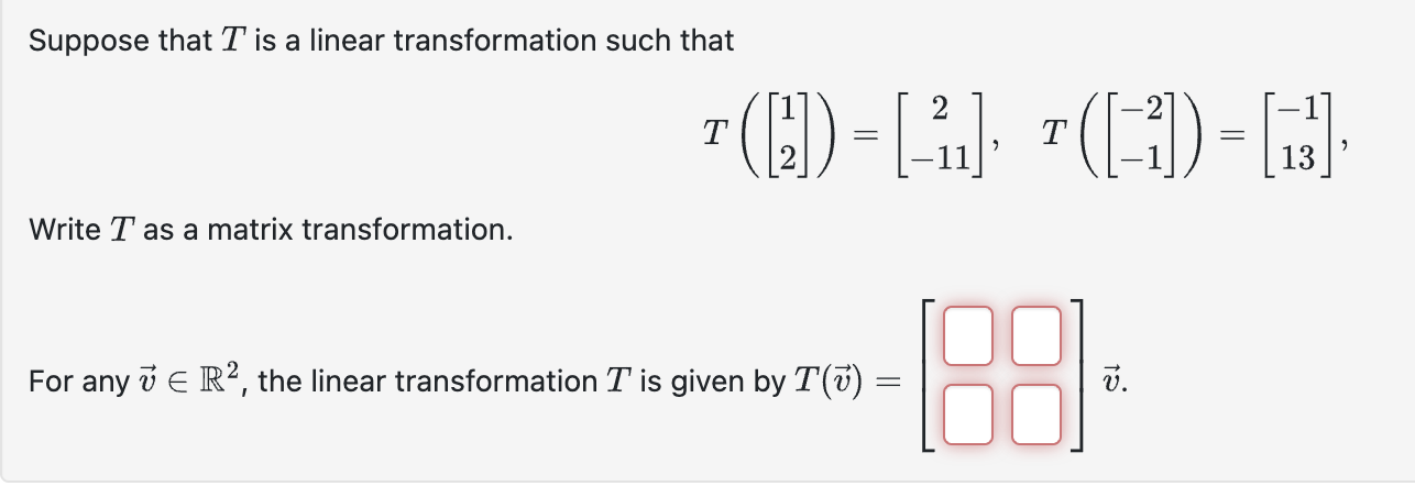 Solved Suppose that T ﻿is a linear transformation such | Chegg.com