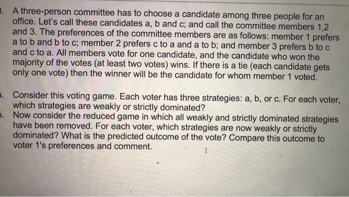 A three-person committee has to choose a candidate | Chegg.com