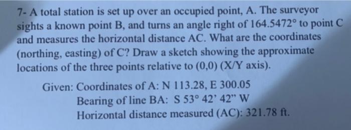 Solved 7- A total station is set up over an occupied point, | Chegg.com