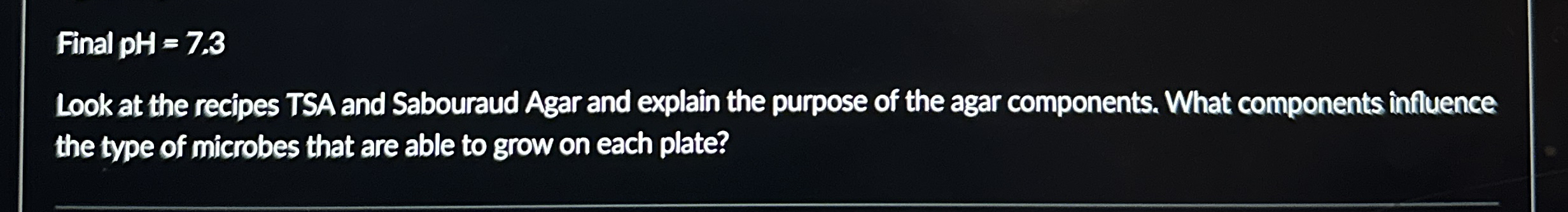 Solved Final pH =7.3Look at the recipes TSA and Sabouraud | Chegg.com