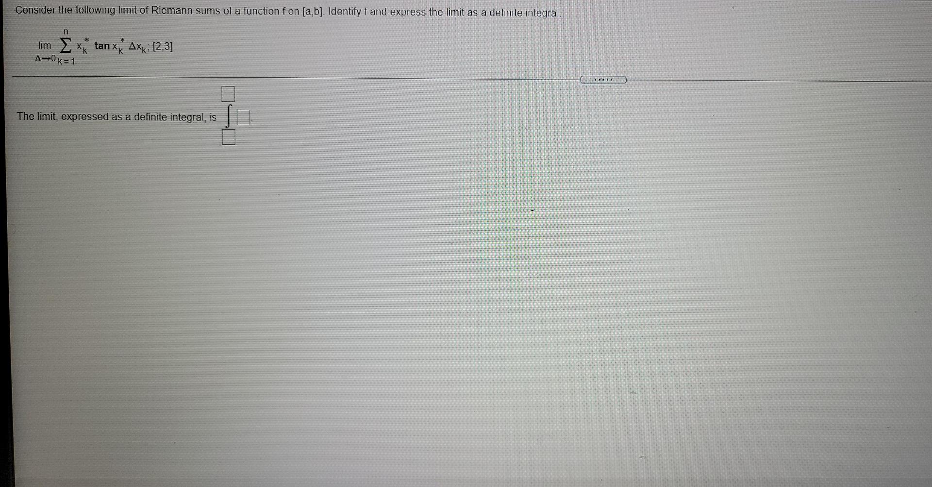 Solved Consider the following limit of Riemann sums of a | Chegg.com
