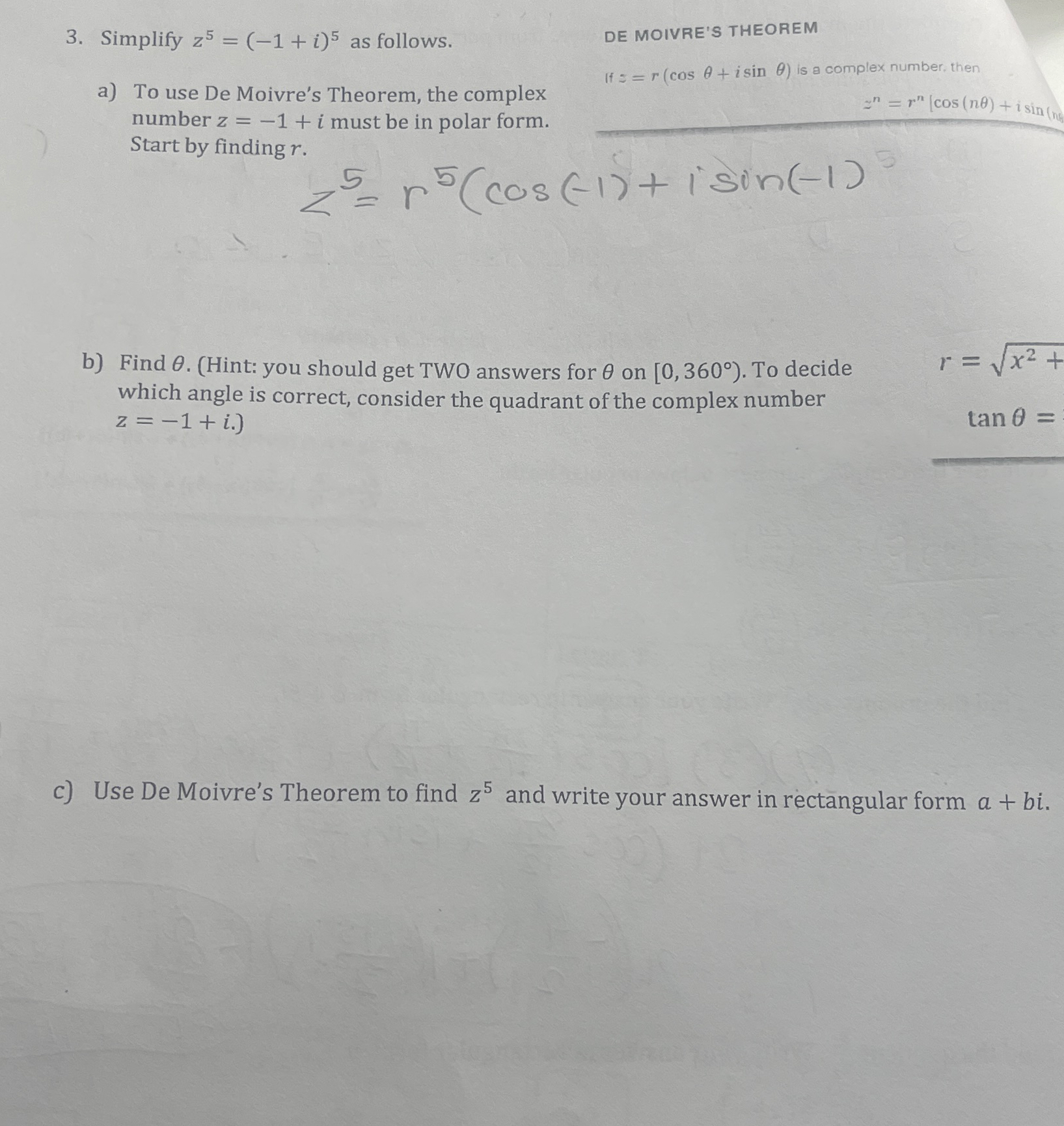 Solved Simplify z5=(-1+i)5 ﻿as follows.DE MOIVRE'S THEOREMa) | Chegg.com