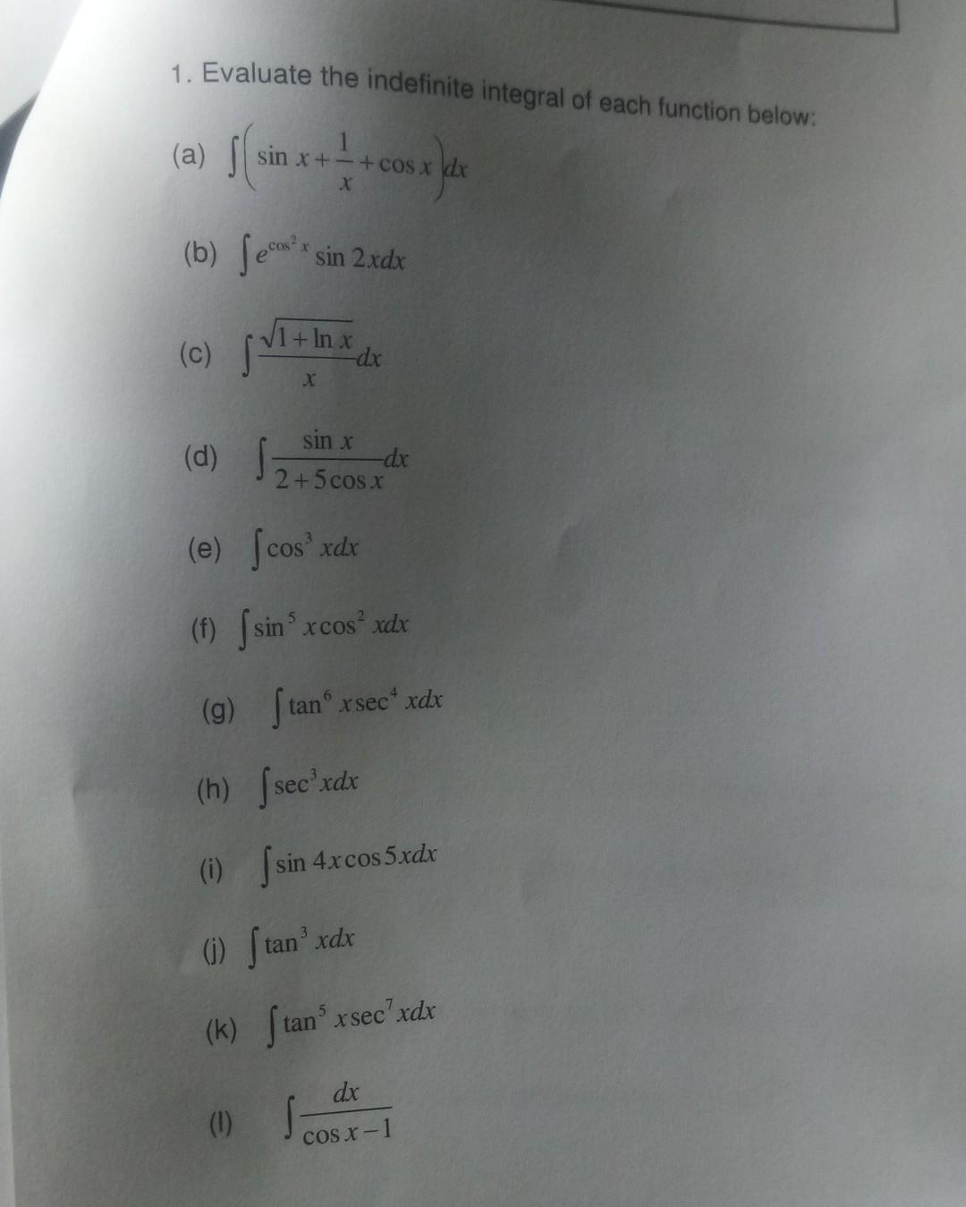 Solved 1. Evaluate the indefinite integral of each function | Chegg.com