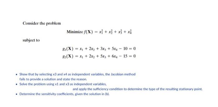 Solved Consider the problem Minimize f(X)=x12+x22+x32+x42 | Chegg.com