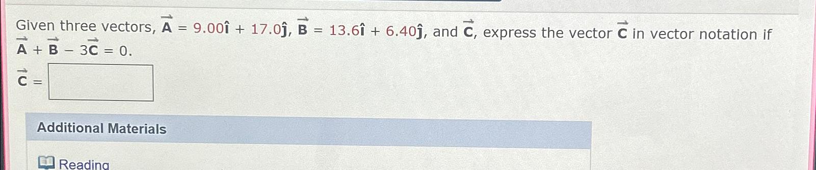 Solved Given three vectors, | Chegg.com