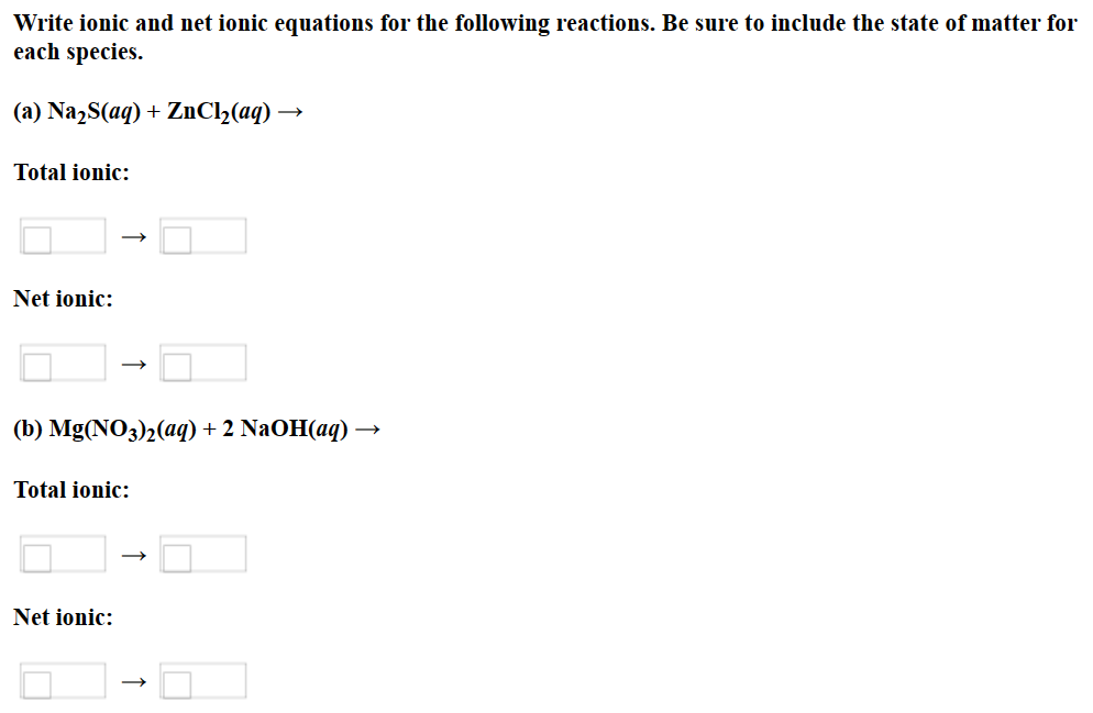 Solved Write Ionic And Net Ionic Equations For The Following 7175
