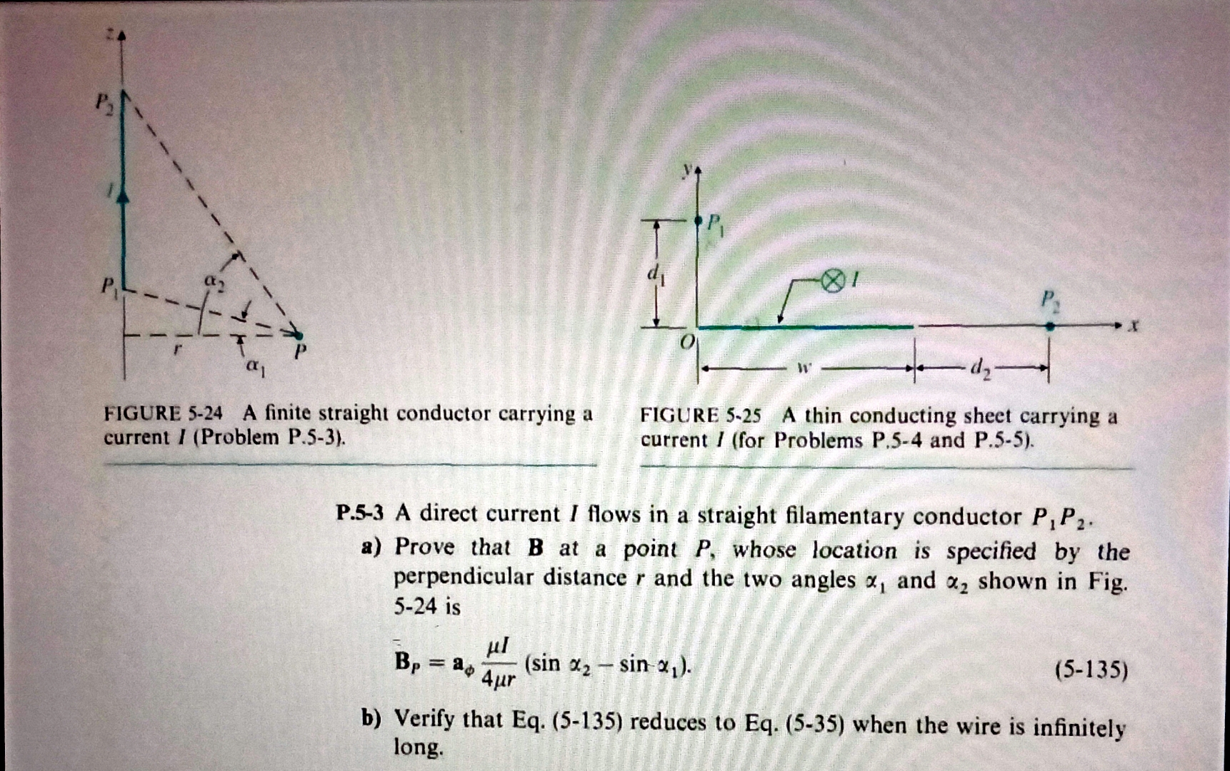 Solved FIGURE 5-24 ﻿A finite straight conductor carrying a | Chegg.com