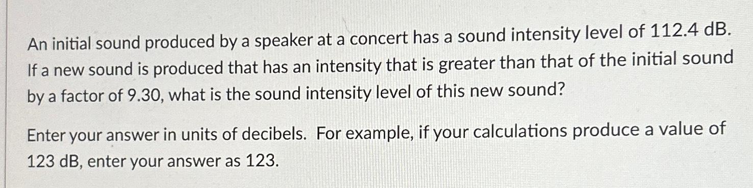 Solved An initial sound produced by a speaker at a concert | Chegg.com