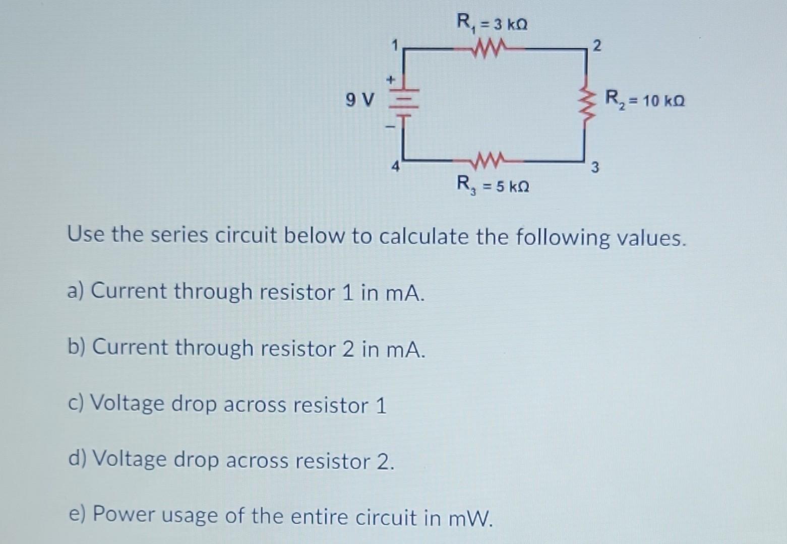 Solved Use the series circuit below to calculate the | Chegg.com