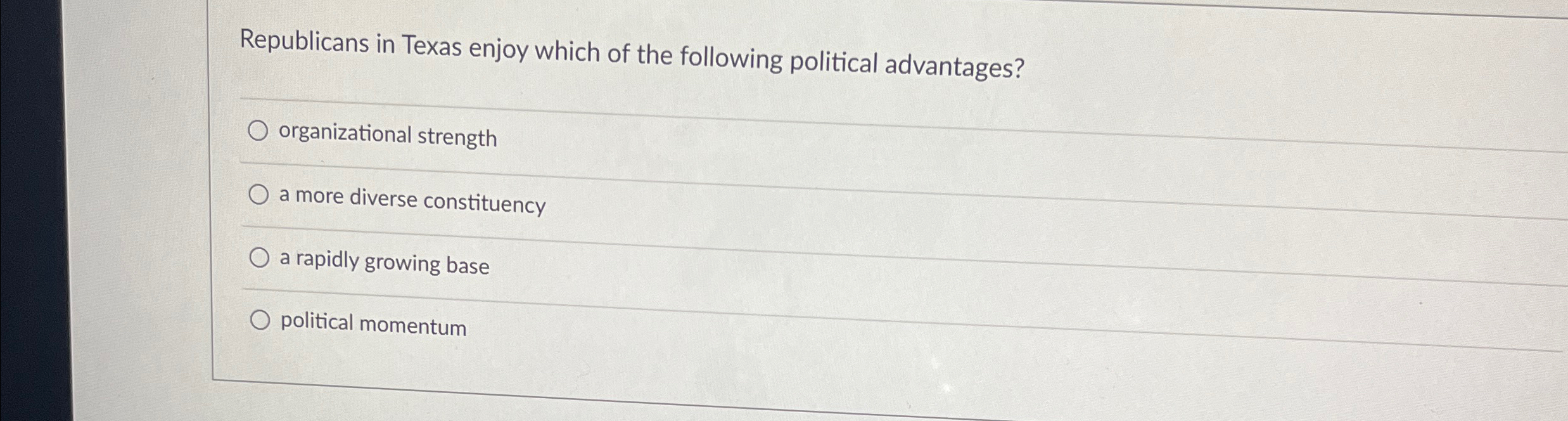 Solved Republicans in Texas enjoy which of the following | Chegg.com