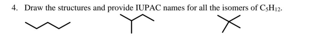 Solved 4. Draw the structures and provide IUPAC names for | Chegg.com