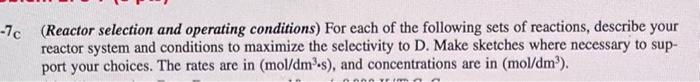 Solved (Reactor selection and operating conditions) For each | Chegg.com