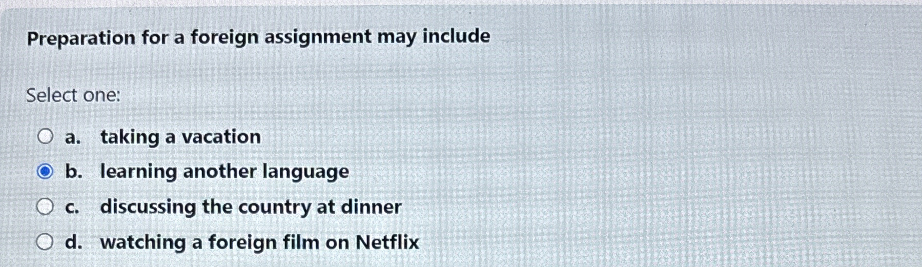 Solved Preparation for a foreign assignment may | Chegg.com
