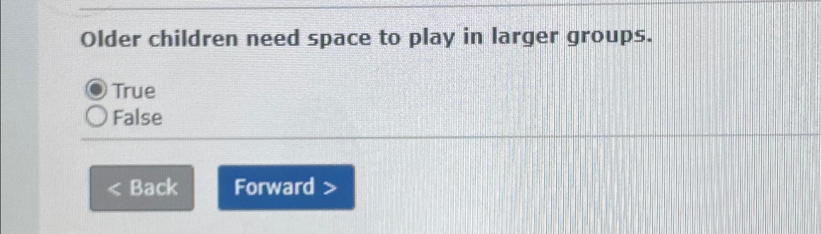 Solved Older children need space to play in larger | Chegg.com