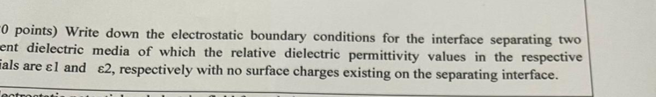 Solved 0 ﻿points) ﻿Write down the electrostatic boundary | Chegg.com