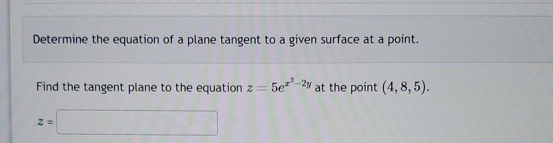 Solved Determine the equation of a plane tangent to a given | Chegg.com